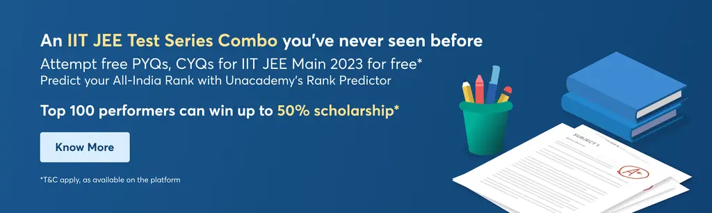 JEE Main and Advanced Preparation 2023 | Crack IIT JEE | Unacademy