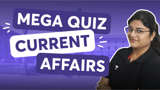 Upsc Cse Gs करेंट अफ़ेयर्स मेगा क्विज Concepts Explained On Unacademy