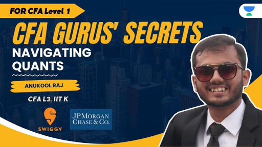 CFA Level 1 - CFA Gurus' Secrets: Navigating Quants Concepts Explained on Unacademy