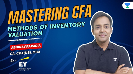 CFA Level 1 - Mastering CFA: Methods of Inventory Valuation Concepts ...