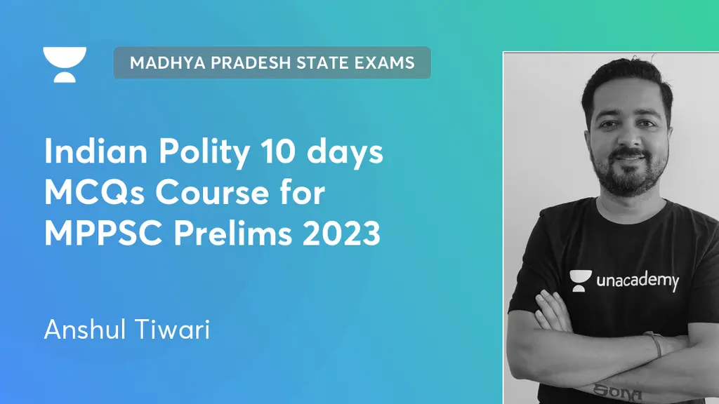 Madhya Pradesh State Exams - Indian Polity 10 days MCQs Course for ...