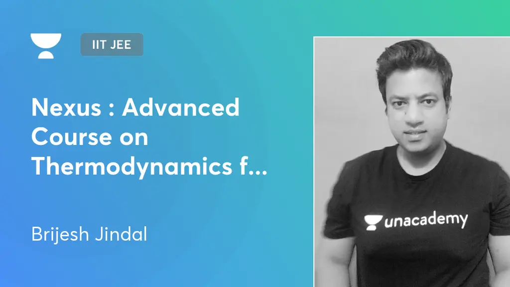 IIT JEE - Nexus : Advanced Course on Thermodynamics for Class 12 - IIT ...