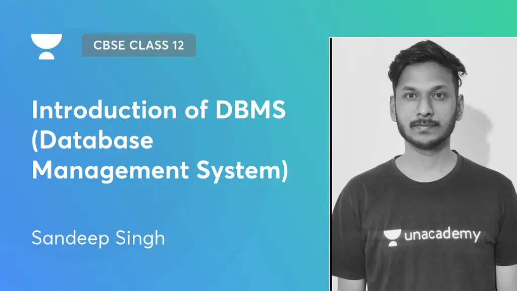 Cbse Class 12 Introduction Of Dbms Database Management System By Unacademy
