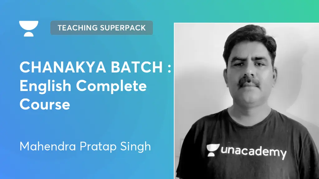 Teaching Superpack - CHANAKYA BATCH : English Complete Course by Unacademy