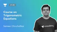 IIT JEE Course On Trigonometric Equations By Unacademy
