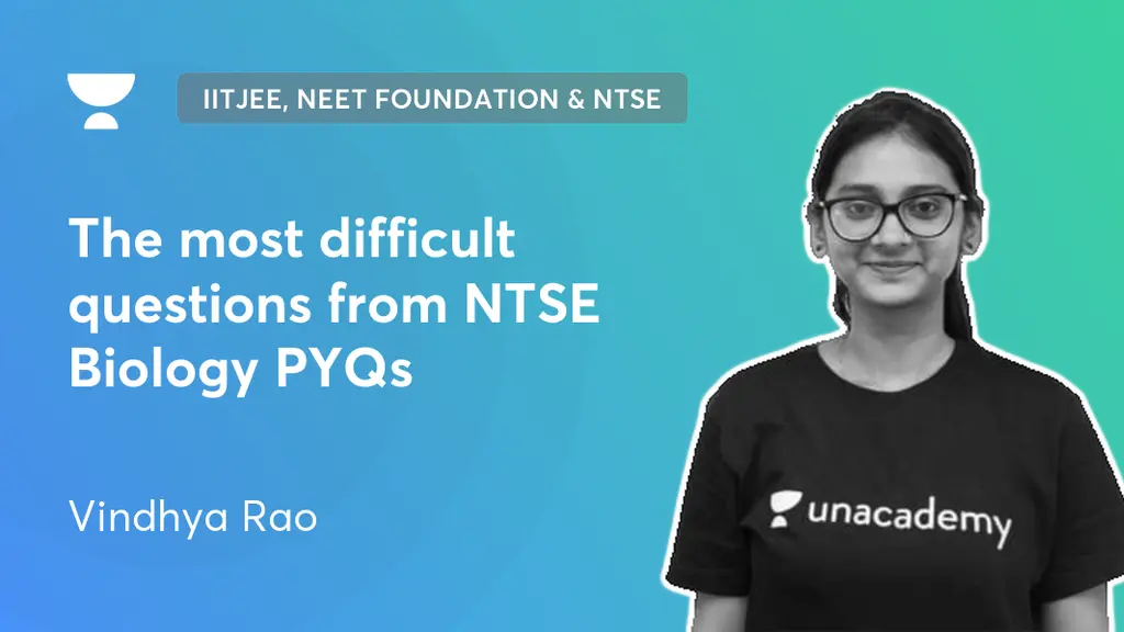 Foundation - The most difficult questions from NTSE Biology PYQs by ...