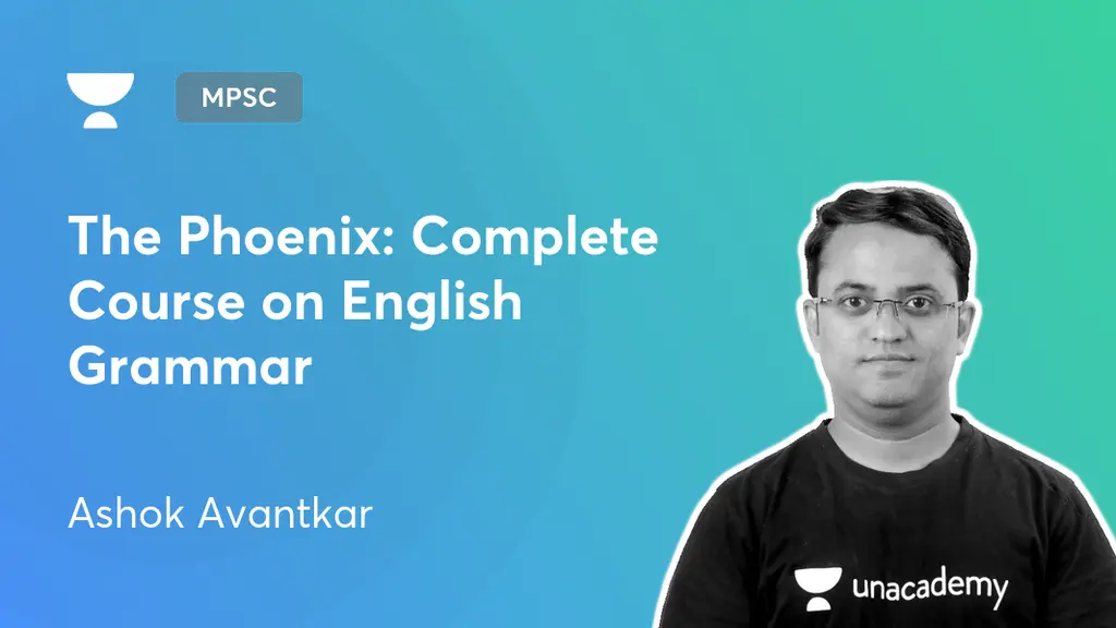 MPSC - The Phoenix: Complete Course on English Grammar by Unacademy