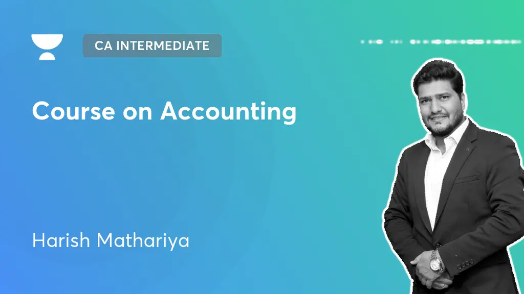 CA Intermediate - Course on Accounting by Unacademy