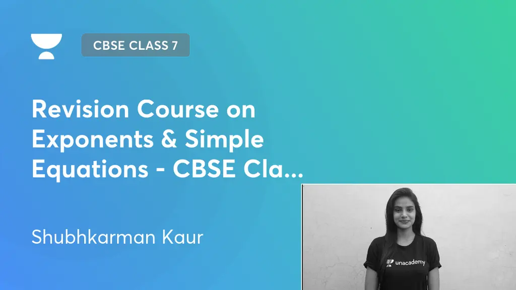 CBSE Class 7 - Revision Course on Exponents & Simple Equations - CBSE ...