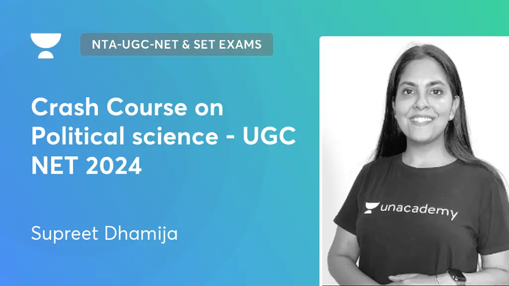 Nta Ugc Net And Set Exams Crash Course On Political Science Ugc Net 2024 By Unacademy