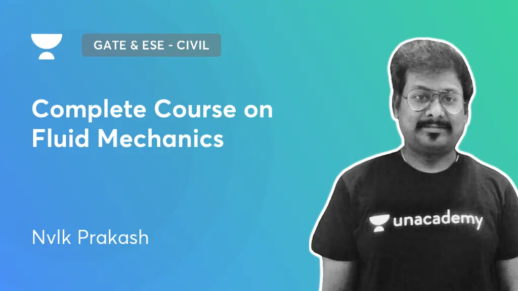 GATE & ESE - Civil - Complete Course on Fluid Mechanics by Unacademy