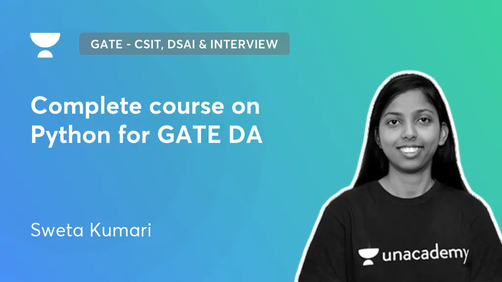 Gate Csit Dsai And Interview Preparation Complete Course On Python For Gate Da By Unacademy