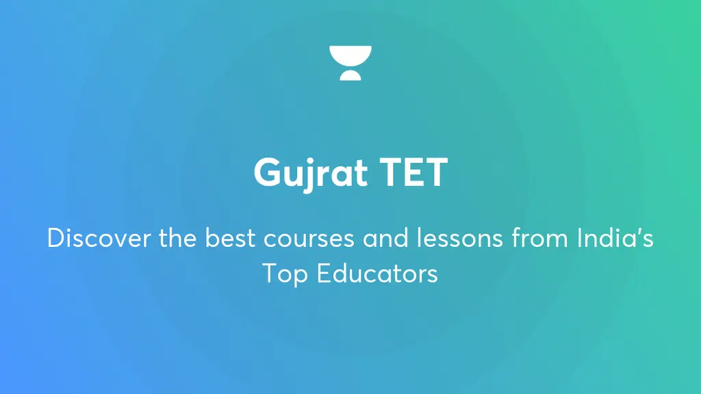 Prepare for Gujrat TET from India’s best Educators.