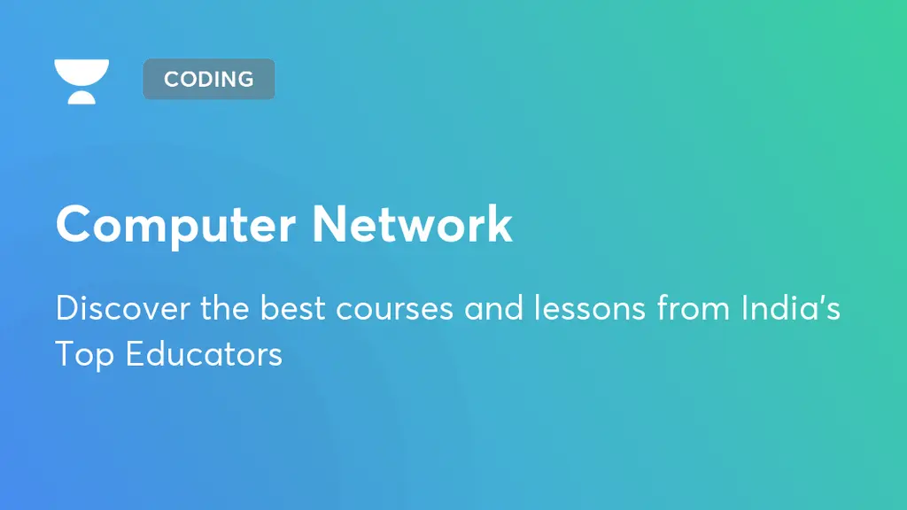 Computer Network | Coding | Unacademy