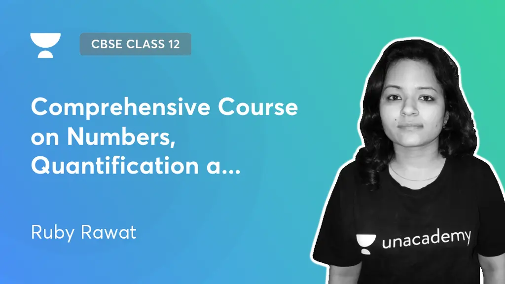 CBSE Class 12 - Comprehensive Course on Numbers, Quantification and ...