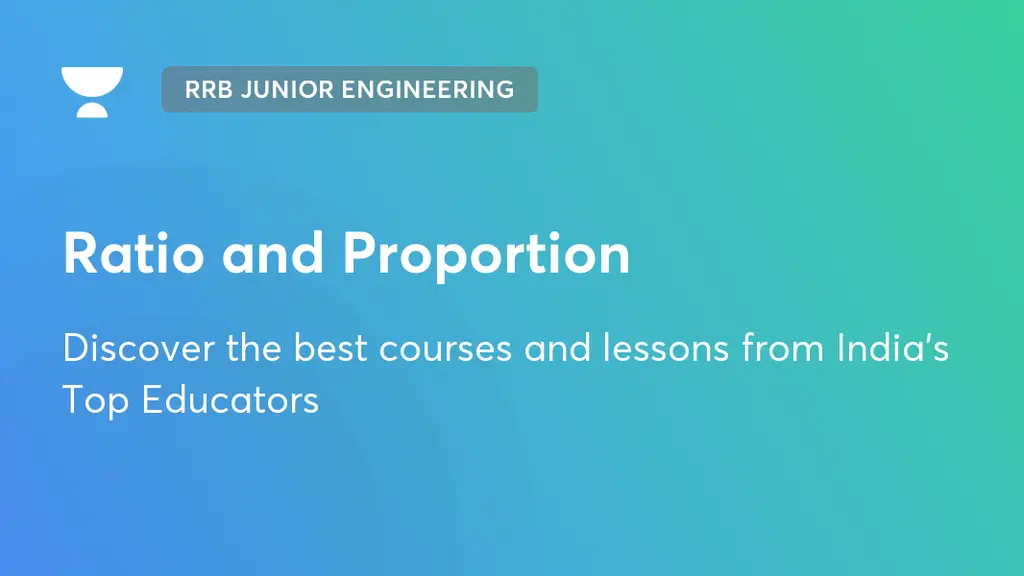 Ratio and Proportion | RRB Junior Engineering | Unacademy