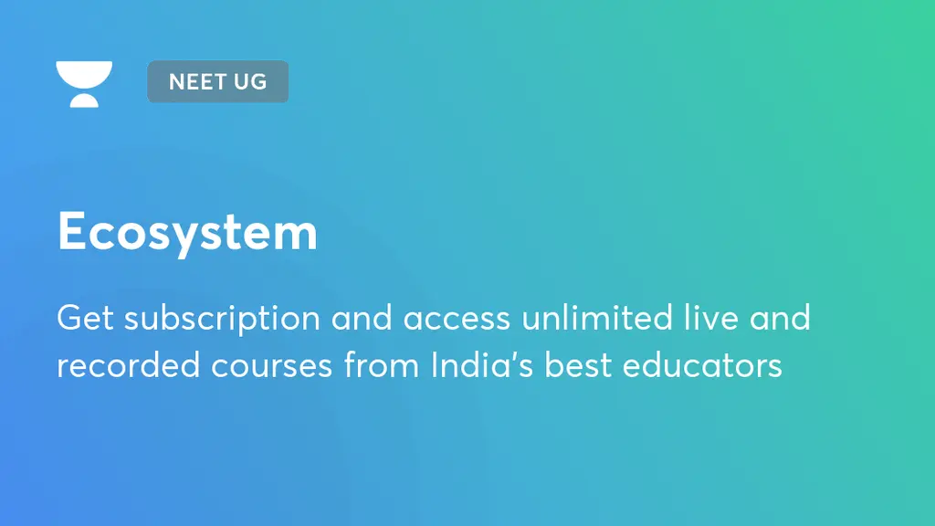 Ecosystem | NEET UG | Unacademy