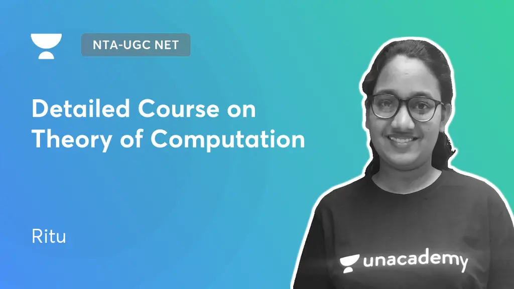 Nta Ugc Net And Set Exams Detailed Course On Theory Of Computation By Unacademy