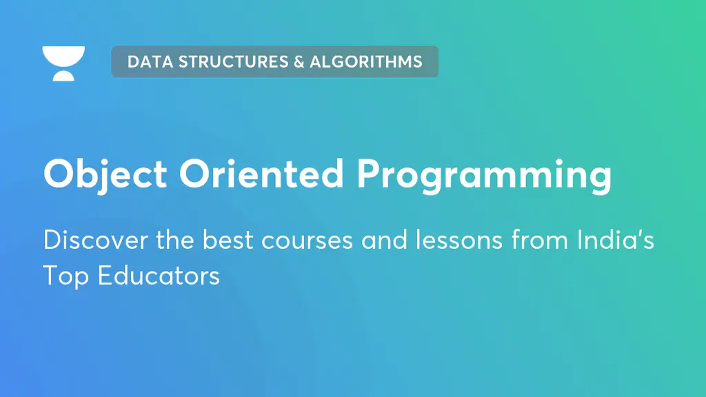 Object Oriented Programming | Data Structures & Algorithms (DSA ... Object Oriented Programming | Data Structures & Algorithms (DSA ...