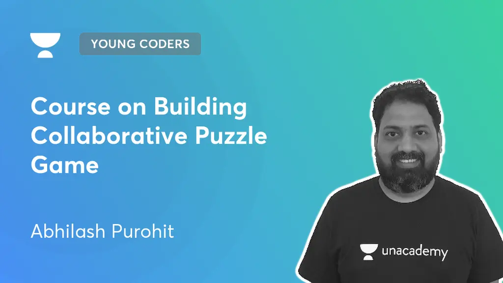 Young Coders - Course on Building Collaborative Puzzle Game by Unacademy