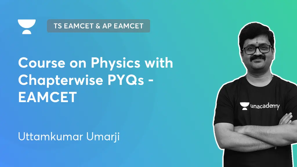 TS EAMCET & AP EAMCET - Course on Physics with Chapterwise PYQs ...