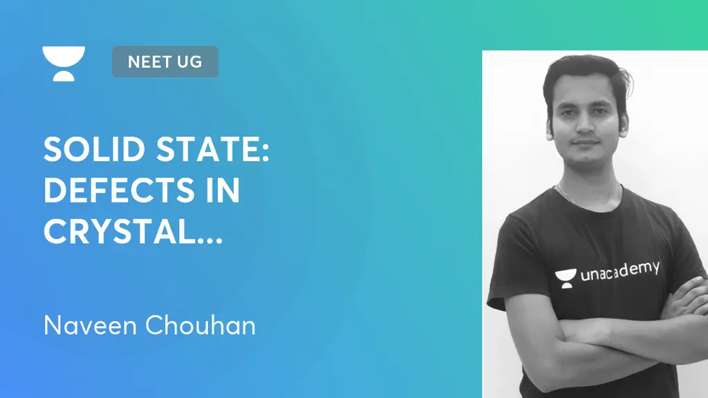 NEET UG - SOLID STATE: DEFECTS IN CRYSTALS( theory+ques.+pdf.notes) by ...