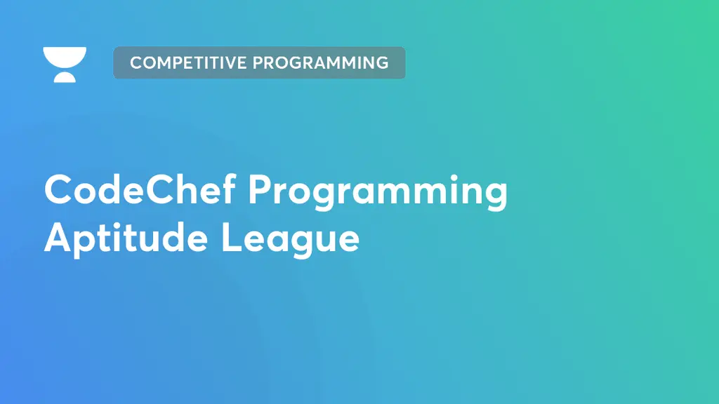 Codechef Programming Aptitude League Unacademy
