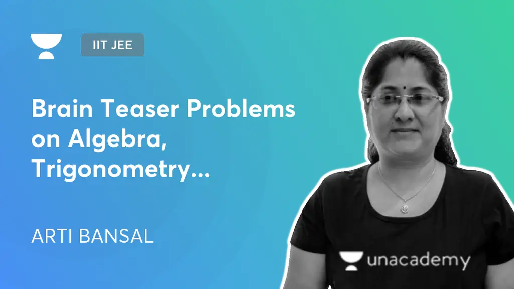 IIT JEE - Brain Teaser Problems on Algebra, Trigonometry & Geometry by ...