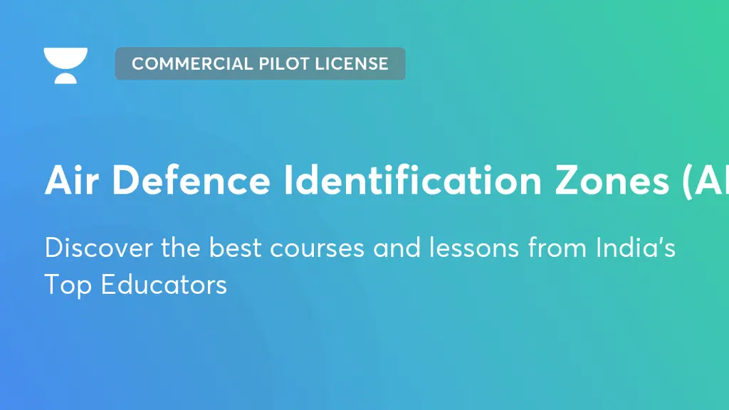 Air Defence Identification Zones (ADIZ) and Air Defence Clearance (ADC ...