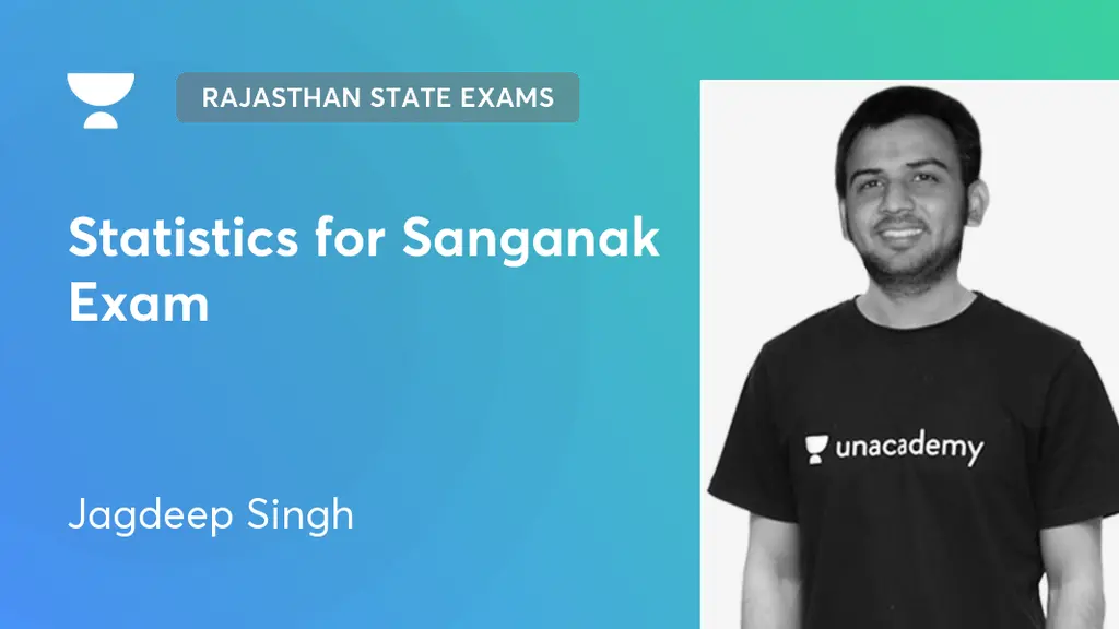 Rajasthan State Exams - Statistics for Sanganak Exam by Unacademy