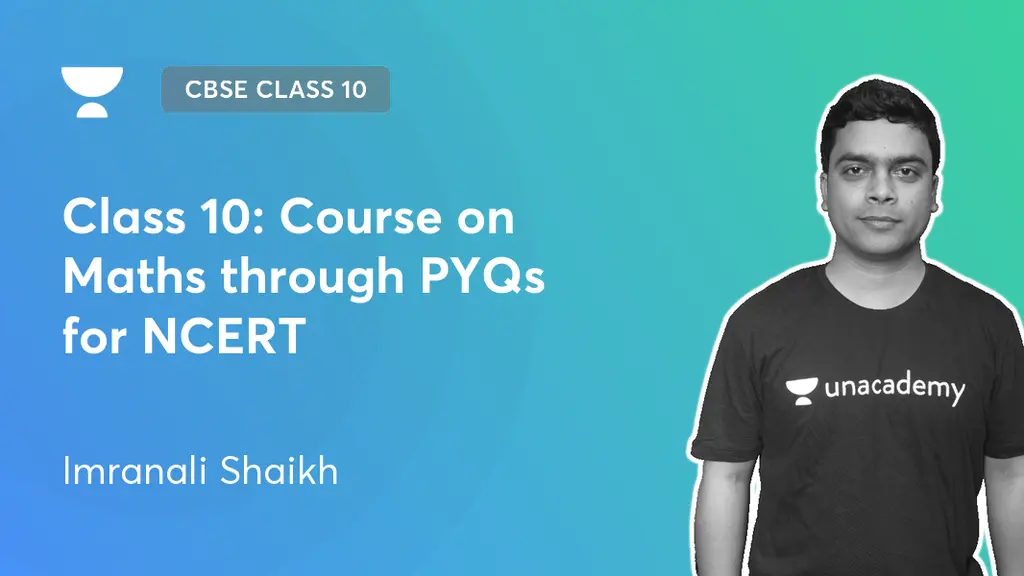 CBSE Class 10 - Class 10: Course on Maths through PYQs for NCERT by ...