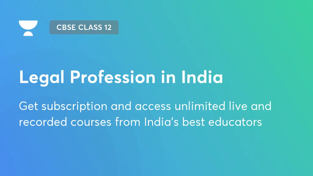 Legal Profession in India | CBSE Class 12 | Unacademy