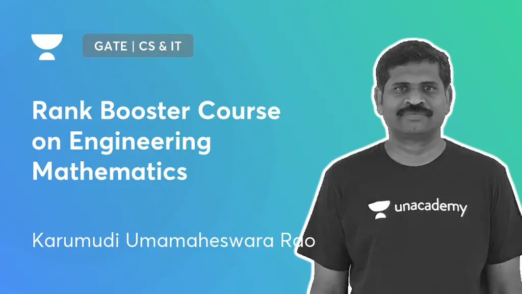 GATE - CSIT, DSAI & Interview Preparation - Rank Booster Course on Engineering Mathematics by ...