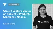 CBSE Class 8 Class 8 English Course On Subject Predicate