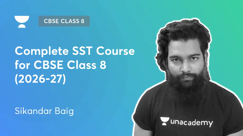 CBSE Class 8 - Complete SST Course for CBSE Class 8 (2026-27) by Unacademy