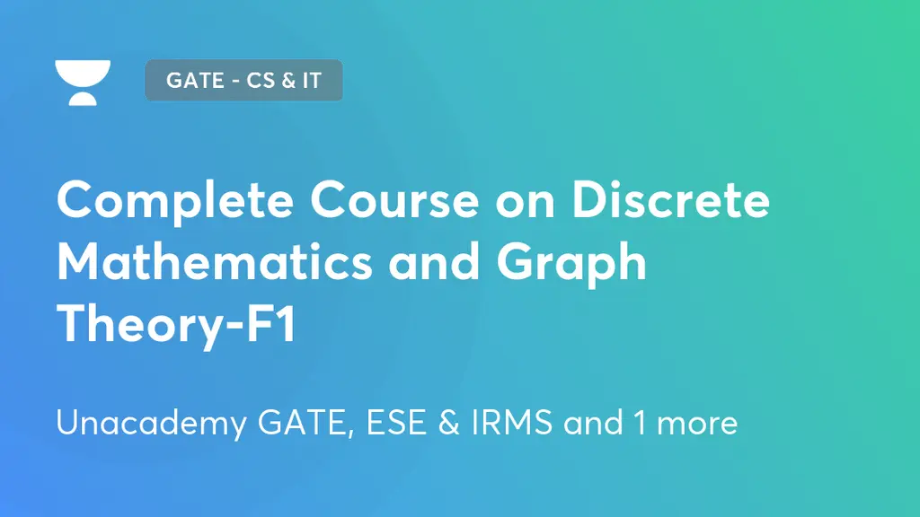 GATE - CSIT, DSAI & Interview Preparation - Complete Course on Discrete Mathematics and Graph ...