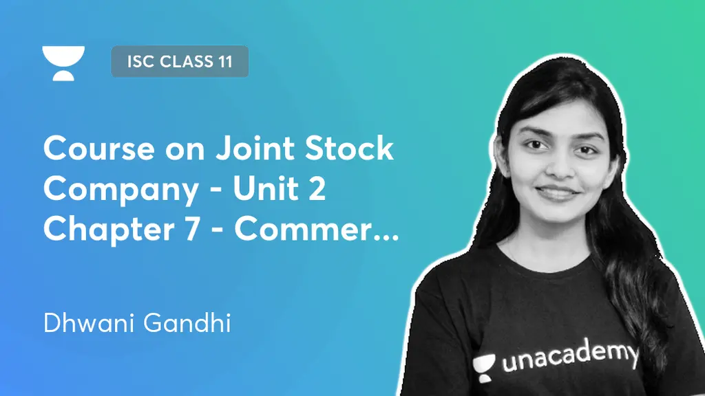 ISC Class 11 - Course on Joint Stock Company - Unit 2 Chapter 7 ...