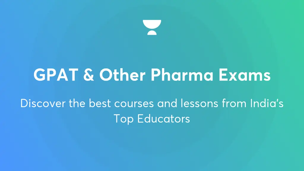 Test Series | GPAT & Other Pharma Exams | Unacademy