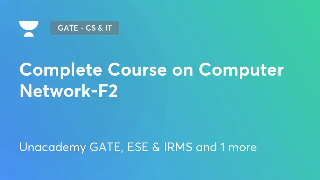 Gate Csit Dsai And Interview Preparation Complete Course On Computer Network F2 By Unacademy