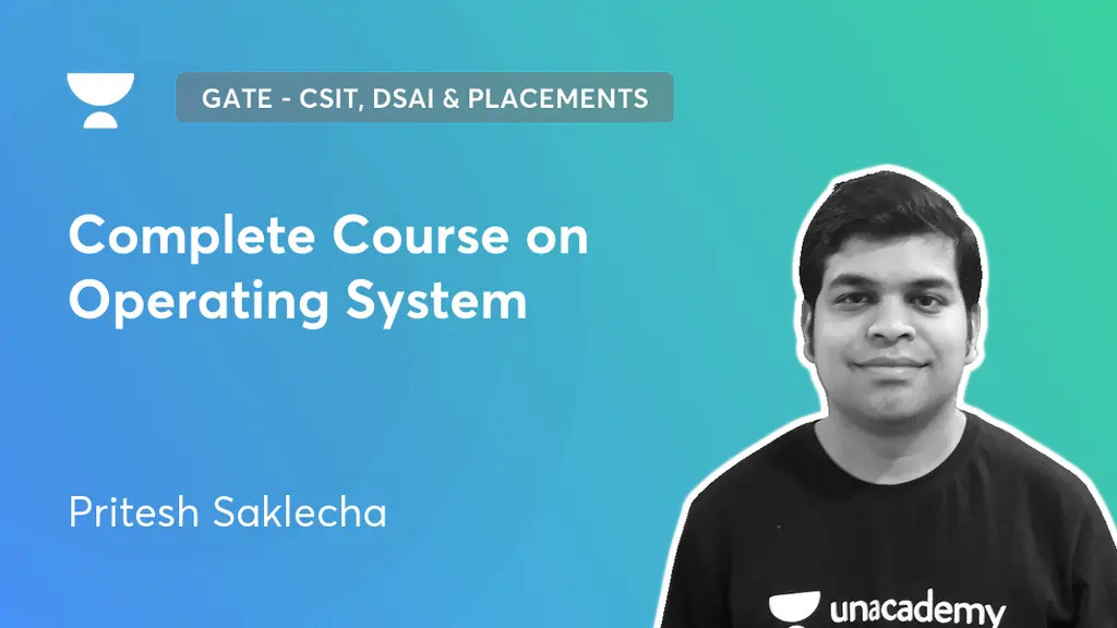 Gate Csit Dsai And Interview Preparation Complete Course On Operating System By Unacademy