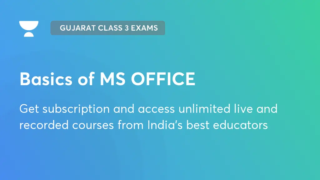 Basics Of MS Office Gujarat Class 3 Exams Unacademy basics-of-ms-office-gujarat-class-3-exams-unacademy