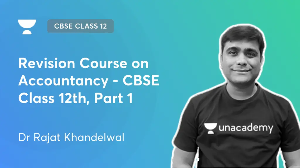 CBSE Class 12 - Revision Course on Accountancy - CBSE Class 12th, Part ...