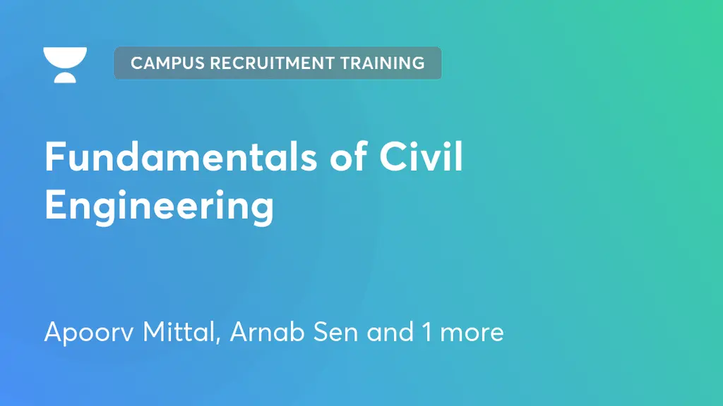 Campus Recruitment Training - Fundamentals of Civil Engineering by ...