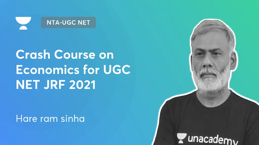 Nta Ugc Net And Set Exams Crash Course On Economics For Ugc Net Jrf 2021 By Unacademy
