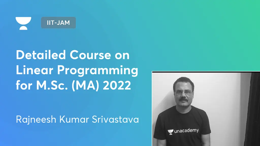IIT-JAM - Detailed Course on Linear Programming for M.Sc. (MA) 2022 by ...