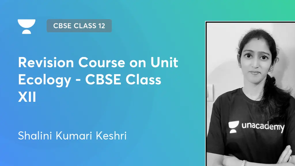 cbse-class-12-revision-course-on-unit-ecology-cbse-class-xii-by