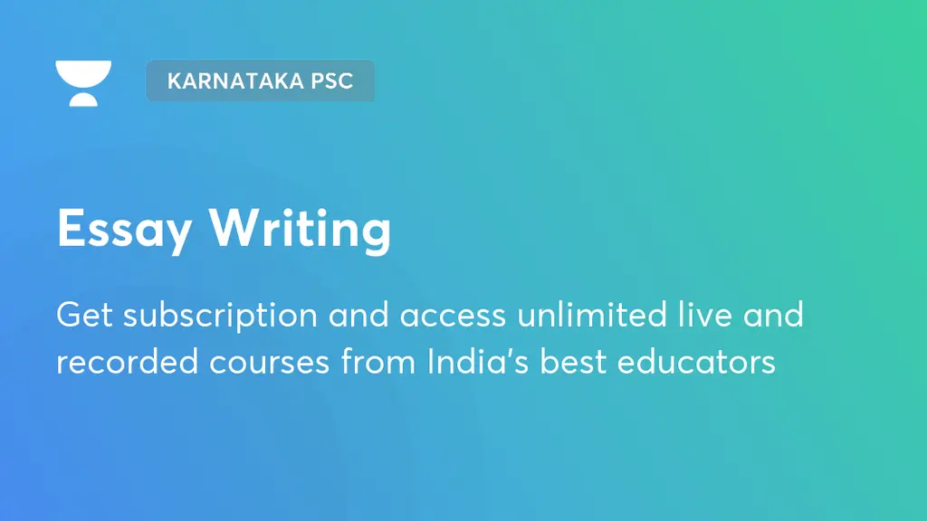 Essay Writing | Karnataka PSC | Unacademy