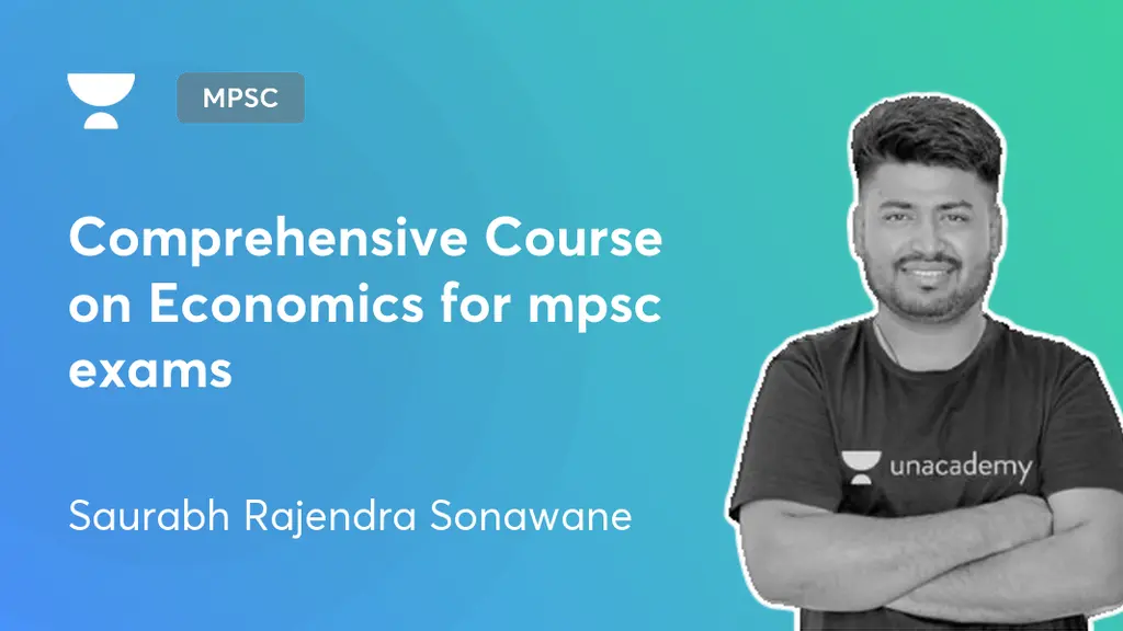 MPSC - Comprehensive Course on Economics for mpsc exams by Unacademy