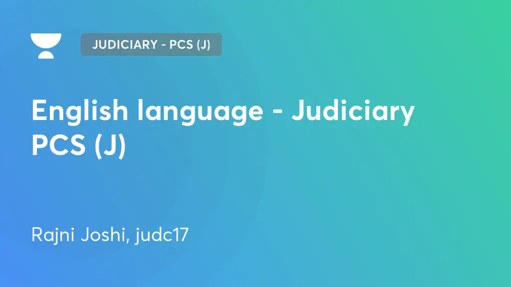 Judiciary - PCS (J) - English language - Judiciary PCS (J) by Unacademy