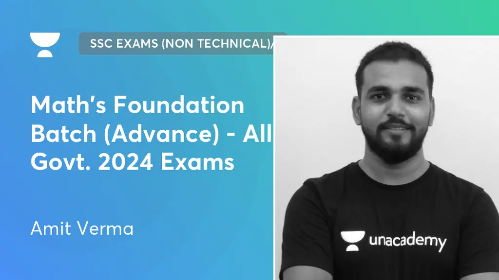 SSC Exams (Non Technical)/ Railway Exams - Math's Foundation Batch (Advance) - All Govt. 2024 ...